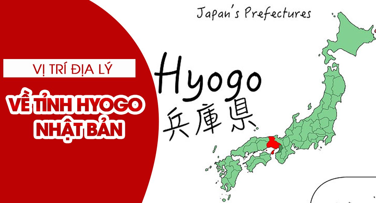 Tỉnh Hyogo Nhật Bản – Địa điểm lý tưởng Du Học và XKLĐ